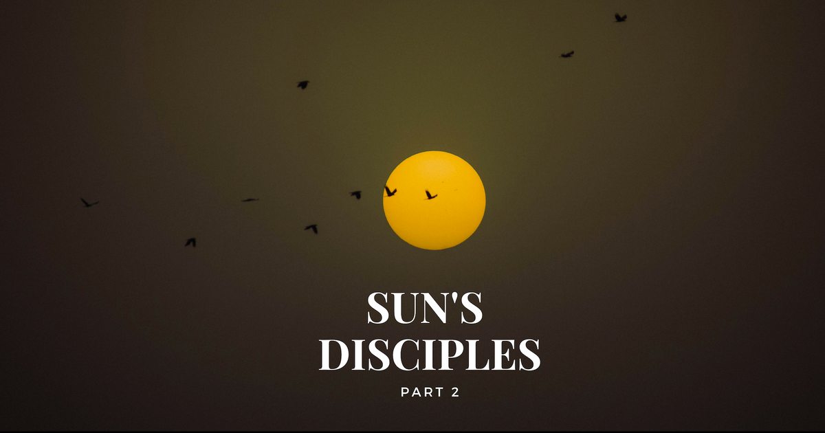 Sun’s Disciples part 2 | Mosaic